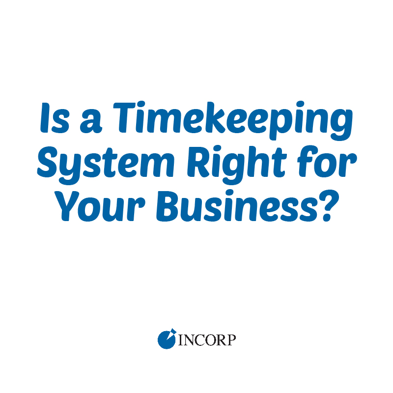 Is a Timekeeping System Right for Your Business?