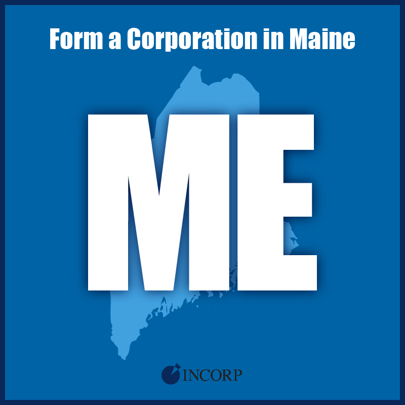 Incorporate in Maine | Maine Incorporation Services