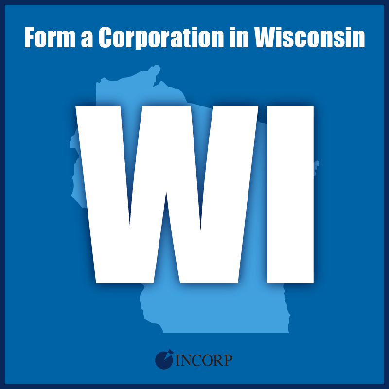 Incorporate in Wisconsin | WI Incorporation Services