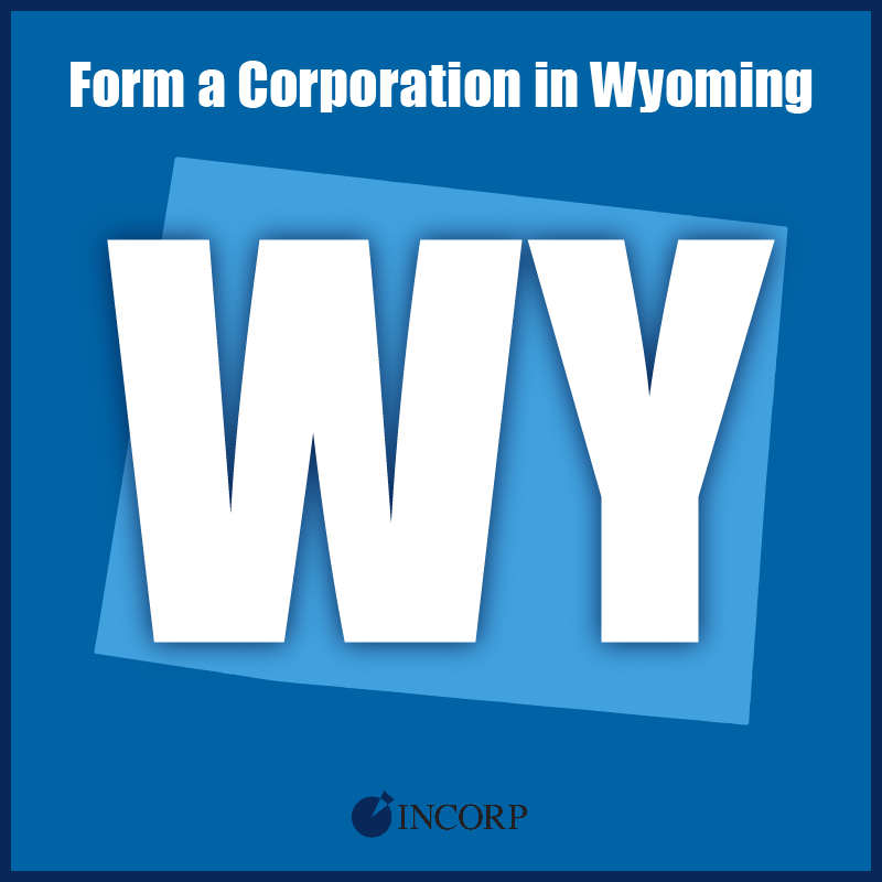 Incorporate in Wyoming | Wyoming Incorporation Services