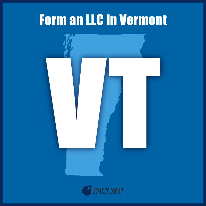 Form a Vermont LLC (Limited Liability Company) | InCorp
